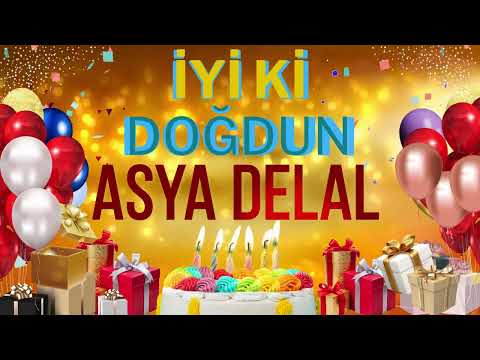 Asya Delal - Doğum Günün Kutlu Olsun Asya Delal