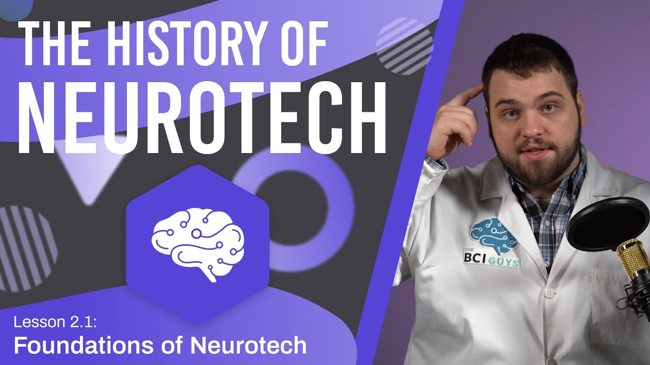 The Story of Neurotech - Lesson 2.1 - YouTube