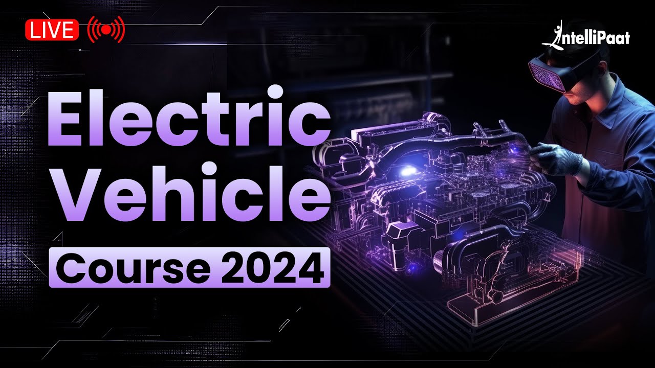 🔥2024's Best Electric Vehicle Course For Beginners | Electric Vehicle ...