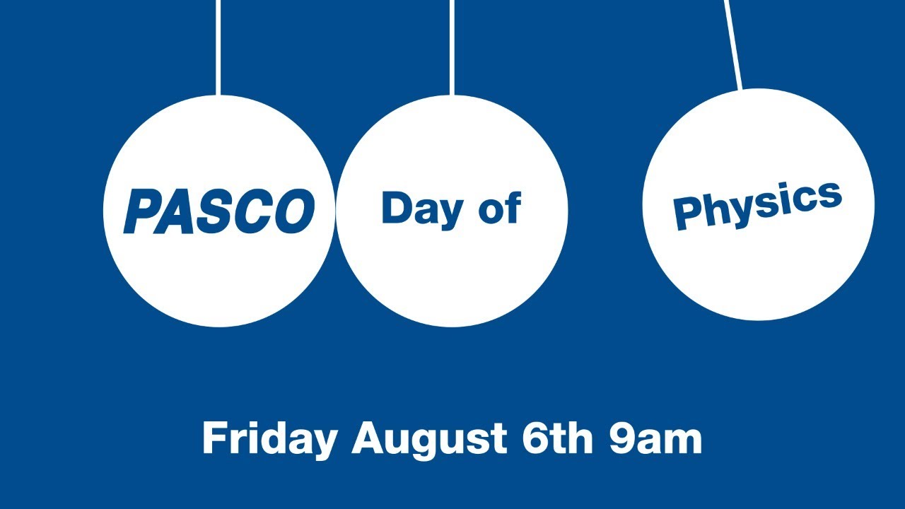PASCO Day of Physics 2021 - PASCO Live - YouTube