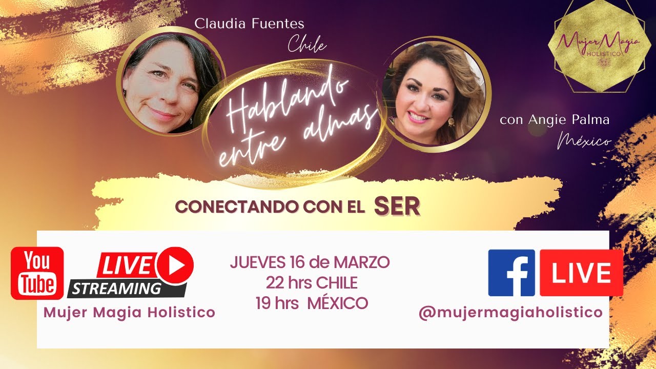 𝑯𝒂𝒃𝒍𝒂𝒏𝒅𝒐 𝒆𝒏𝒕𝒓𝒆 𝒂𝒍𝒎𝒂𝒔 con Claudia Fuentes - YouTube