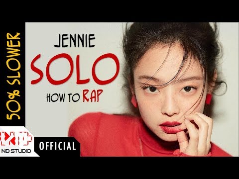 How To Rap Jennie SOLO  (50% SLOWER)