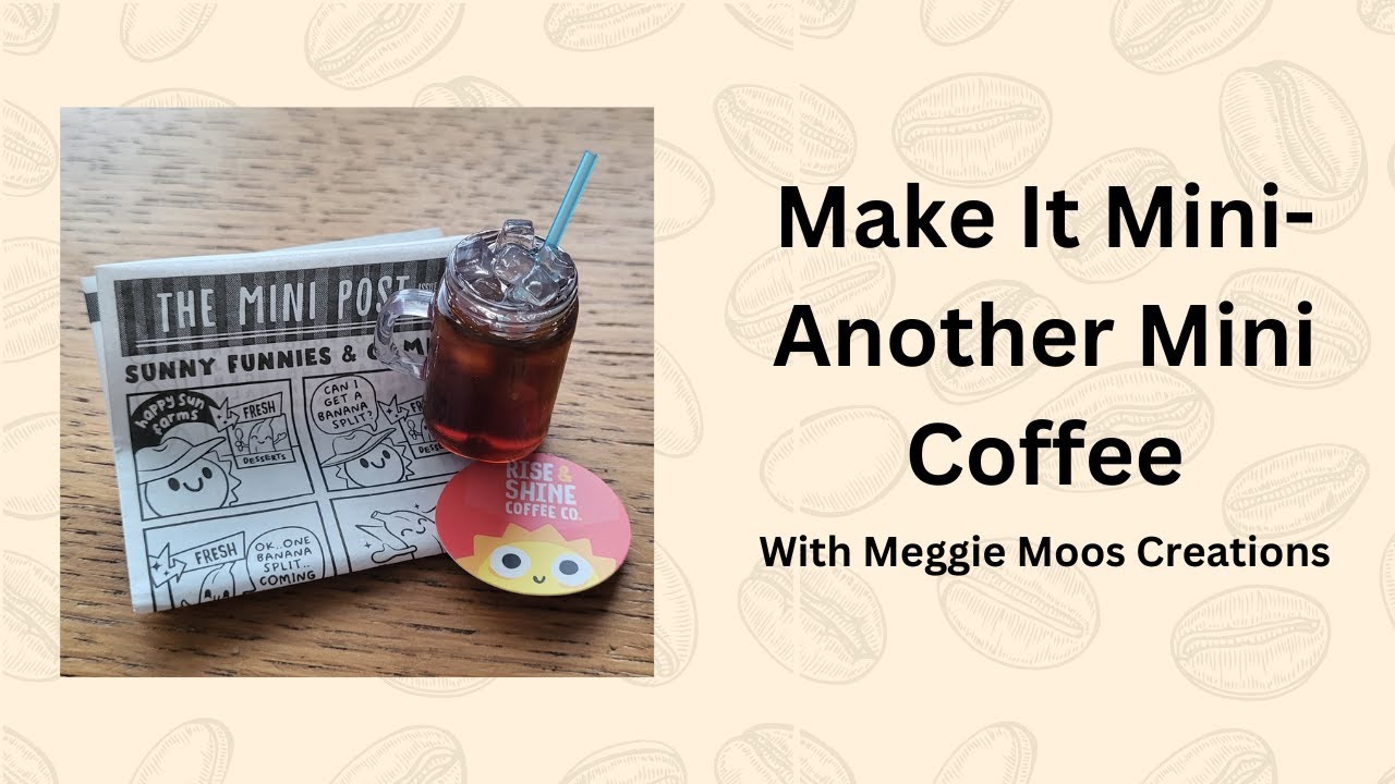 Make It Mini- Another Mini Coffee - YouTube