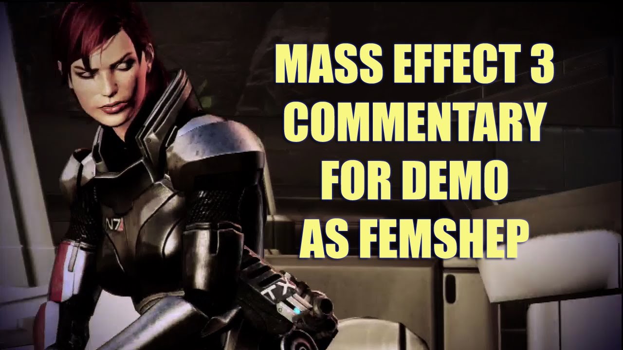 COTV - Mass Effect 3 [Commentary] Demo FemShep with Kinect - YouTube