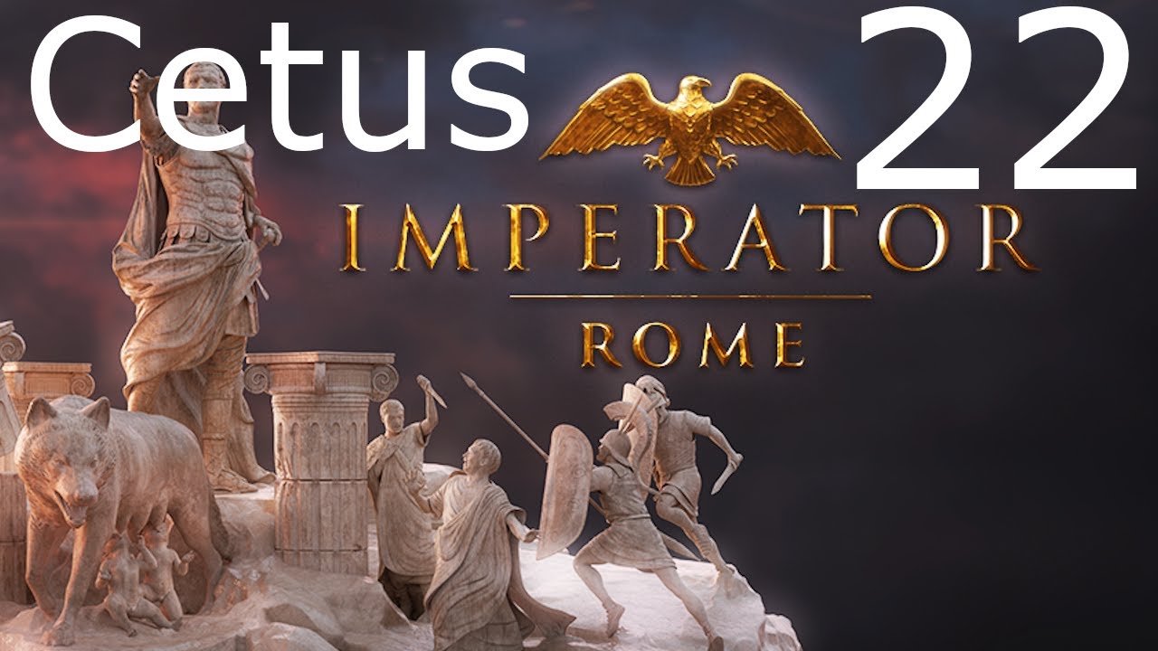 Imperator Rome Part 22 - The Quest for Persia - YouTube