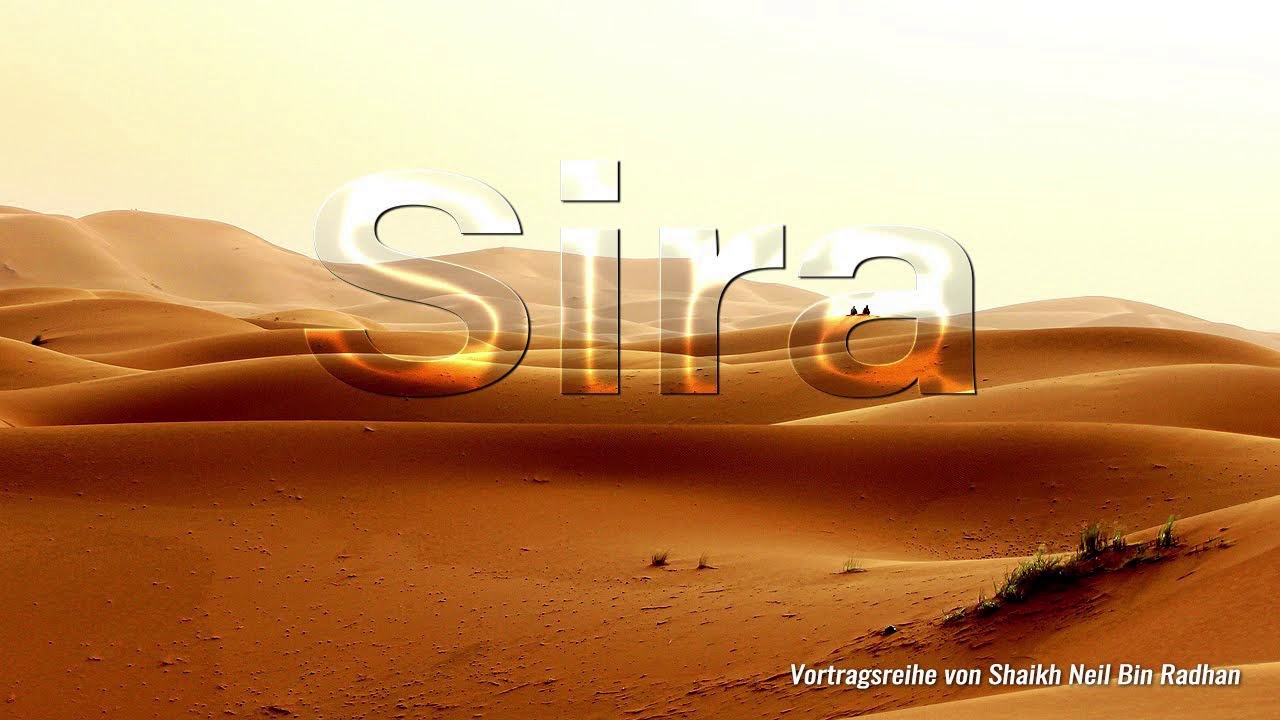 Sira (Teil 30) - Die Biographie des Propheten Muhammad ﷺ - YouTube