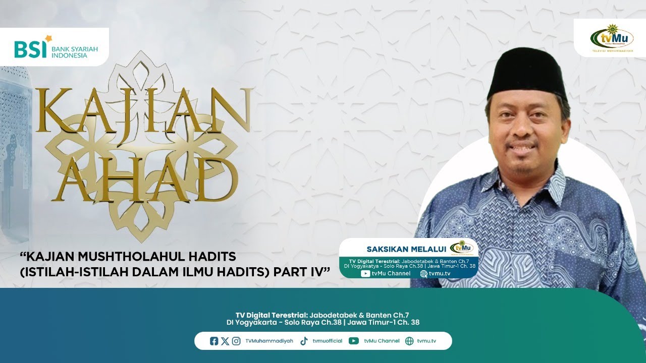 KAJIAN MUSHTHOLAHUL HADITS KOMPONEN HADIS, RAGAM DAN VARIANNYA PART IV ...