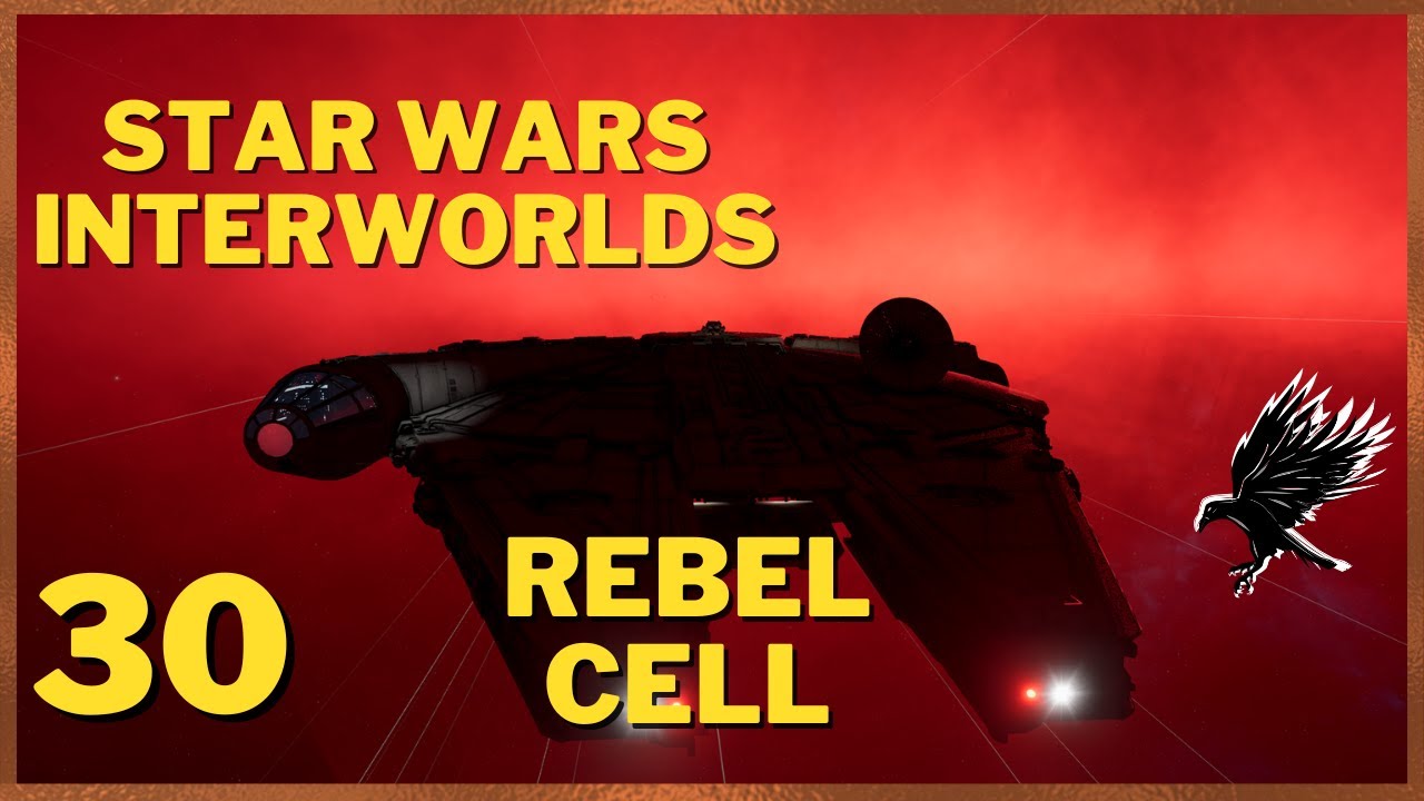 30: Rebel Cell Playthrough - Star Wars Interworlds 0.66 X4 Foundations ...
