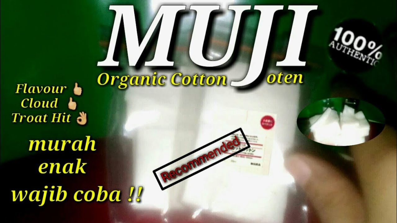 #REVIEW KAPAS VAPE MUJI ORGANIC COTTON 100% AUTHENTIC | KAPAS VAPE ...