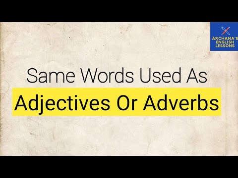 Same Words Used As Adjectives Or Adverbs /Same Word But Adjective Or ...