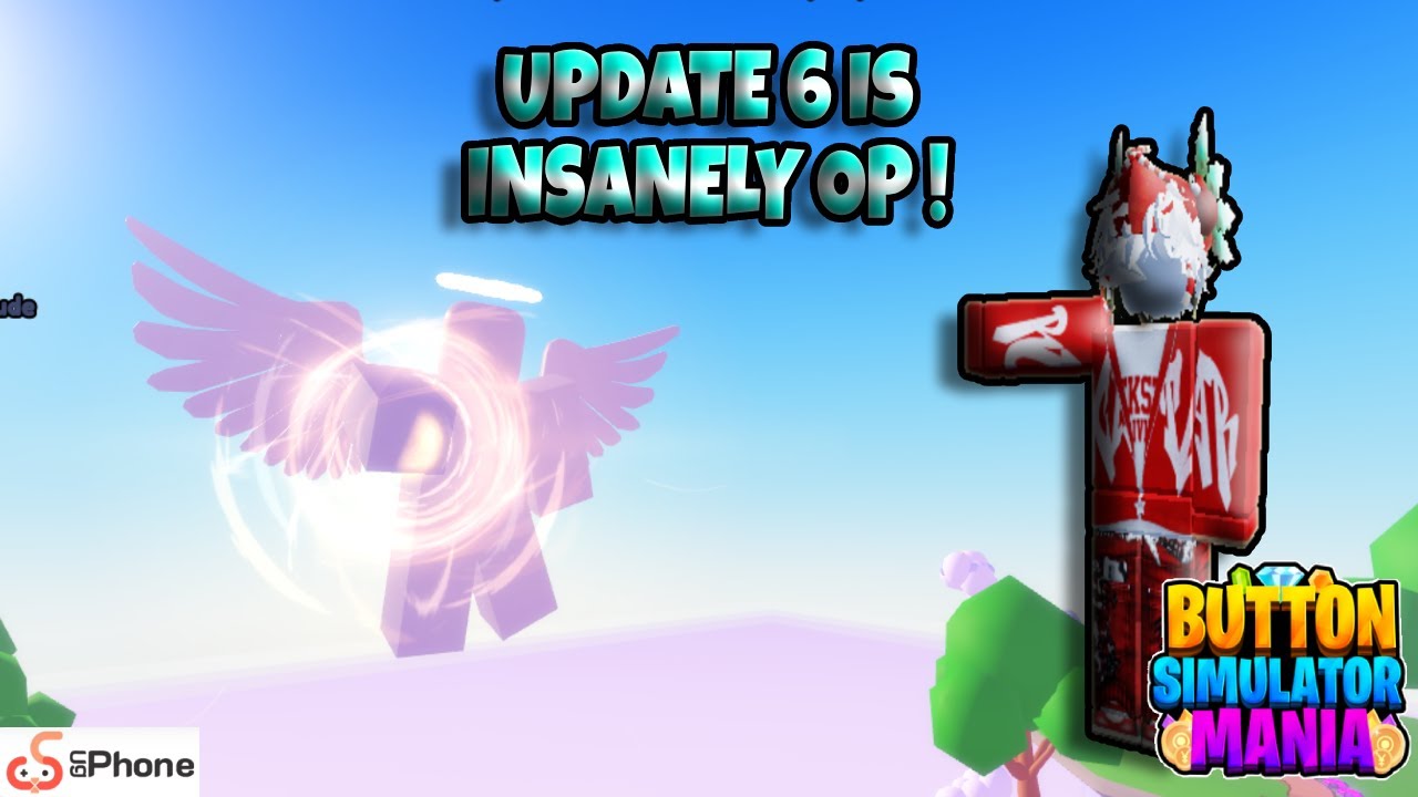 Showing Everything That Came Out In Update 6 On Button Simulator Mania ...