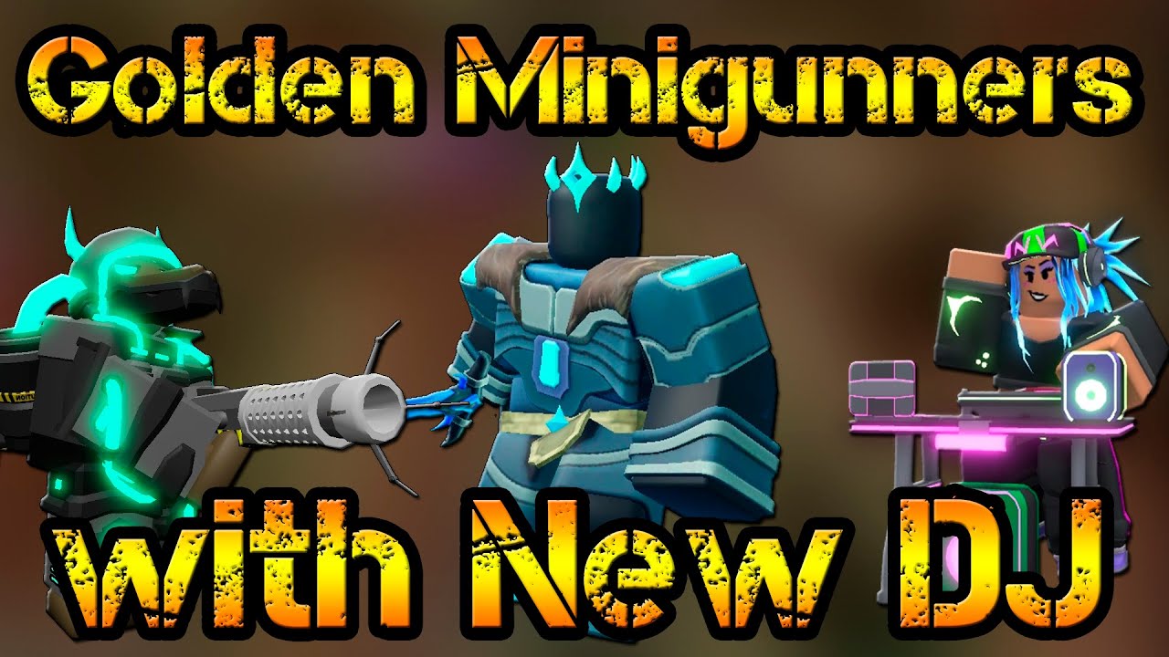 Only Golden Minigunner with New DJ in Fallen Mode Roblox Tower Defense ...