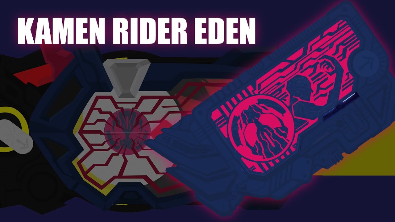 [Animation] Kamen Rider Eden | 仮面ライダーエデン - YouTube