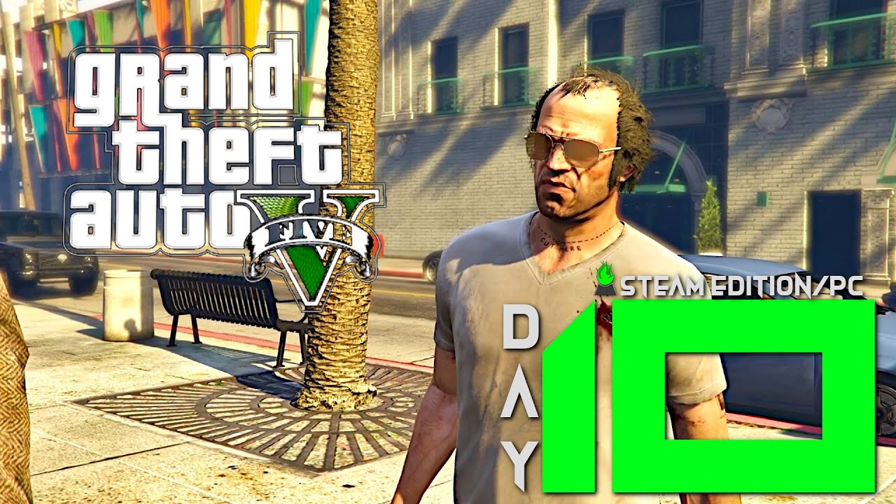 TREVOR IS A HELPFUL GUY | GTA 5 DAY 10 Steam Edition - YouTube