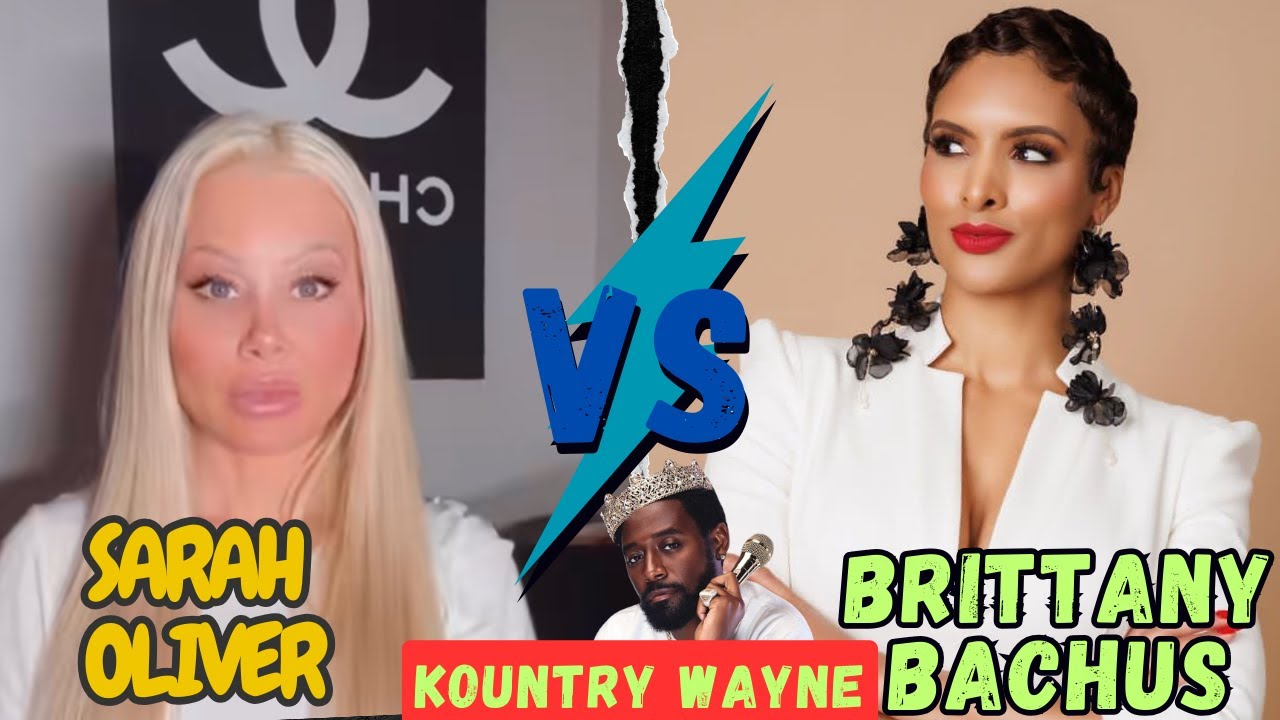 Kountry Wayne Sarah Oliver VS Brittany Bachus Lifestyle, Biography ...