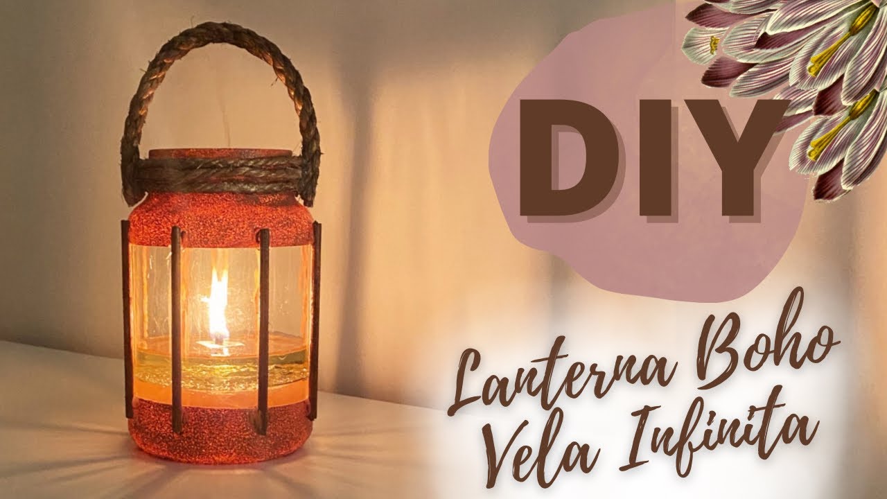 Incrível LANTERNA e VELA INFINITA | DIY Fácil, Barato e com MATERIAL RECICLÁVEL - YouTube