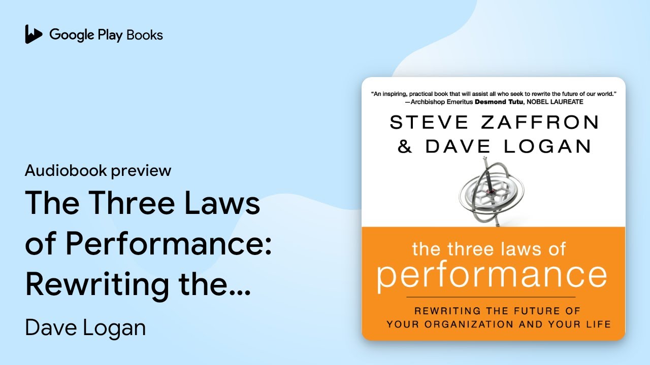 The Three Laws of Performance: Rewriting the… by Dave Logan · Audiobook ...