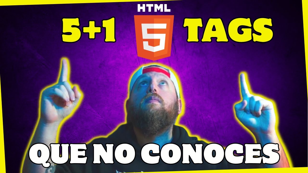 🧨5 ETIQUETAS HTML que NO conoces Y NECESITAS - YouTube