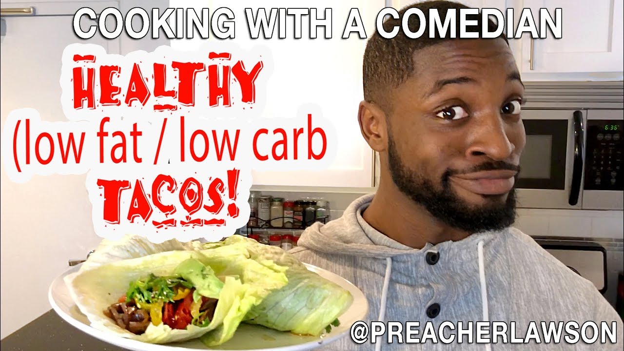 Healthy Tacos (Low Fat/Low Carbs) - Cooking With A Comedian - YouTube