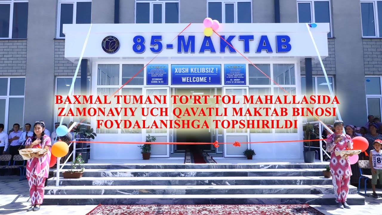 BAXMAL TUMANI TO'RT TOL MAHALLASIDA ZAMONAVIY UCH QAVATLI MAKTAB BINOSI ...