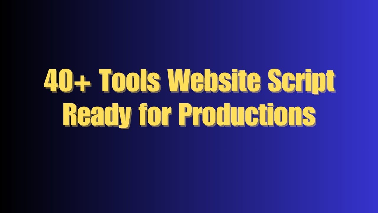 40+ Tools Website Script | Ready-to-Setup Tools Business in Minutes ...