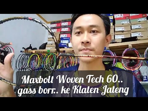 Maxbolt Woven Tech 60, gass ke Klaten Ja-Teng - YouTube