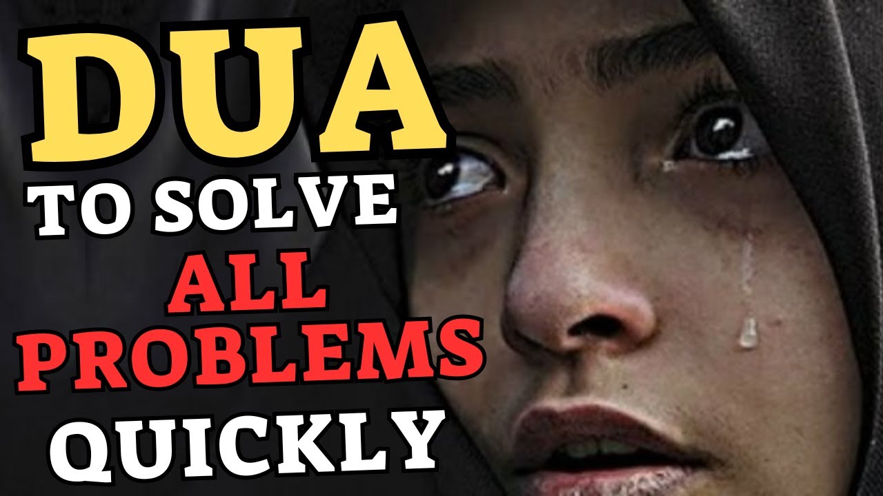 Dua To Solve All Problems Quickly - Most Powerful Heart touching Prayer, Listen Daily! - YouTube