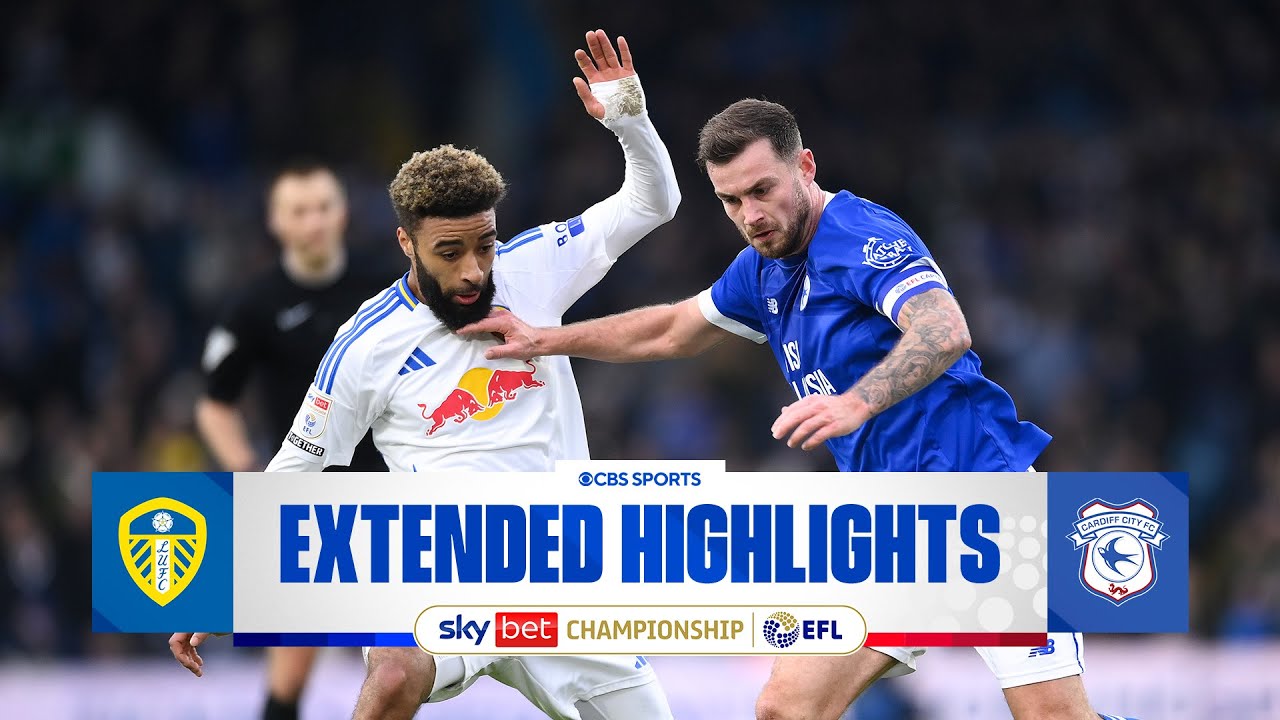 Leeds United vs. Cardiff City: Extended Highlights | EFL Championship ...