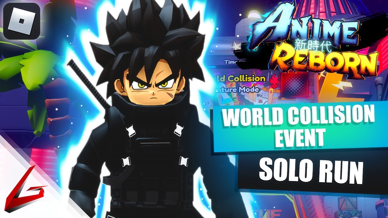 ANIME REBORN - WORLD COLLISION EVENT - SOLO GAMEPLAY - YouTube