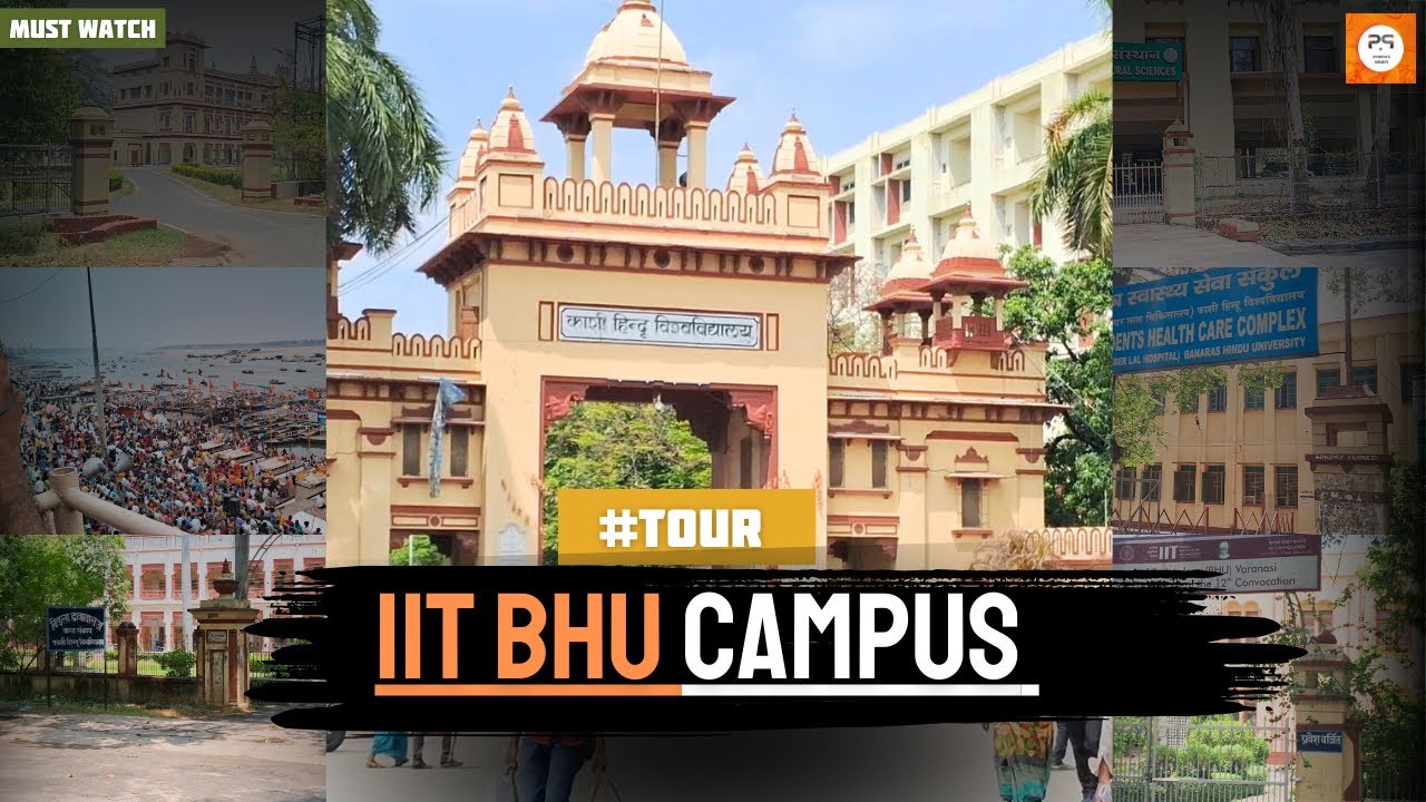 IIT BHU || full Campus tour | All Departments Covered | Lanka BHU Gate ...