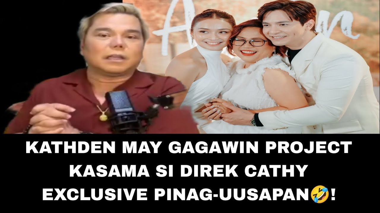 KATHDEN MAY GAGAWIN PROJECT KASAMA SI DIREK CATHY EXCLUSIVE PINAG ...