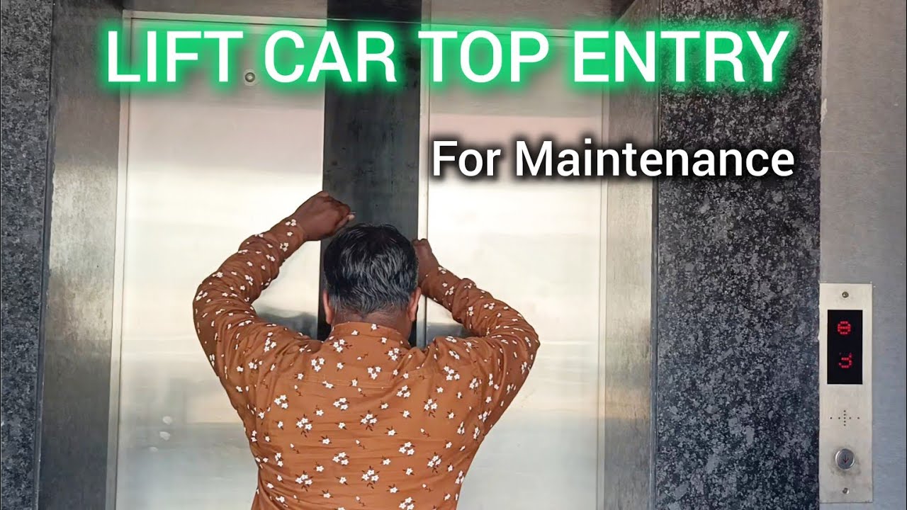 Lift Car Top Entry for Maintenance CDR LIFTS - YouTube