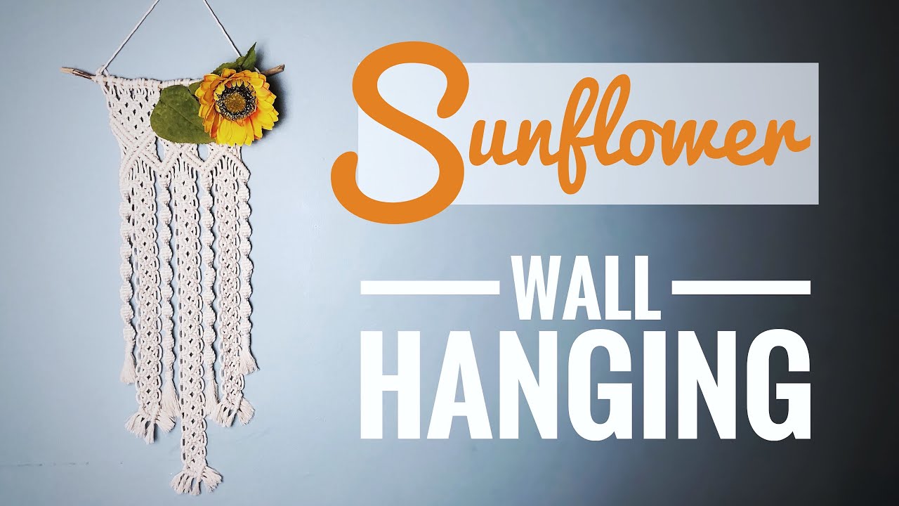 MACRAME - Sunflower Wall Hanging Tutorial - YouTube