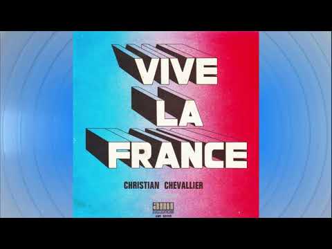 Christian Chevallier – Vive La France – Vinyl (7", 45 RPM, Single ...