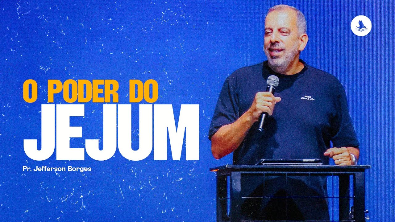 Culto | O Poder do Jejum - Pr. Jefferson Borges | 16.03.2025 - YouTube