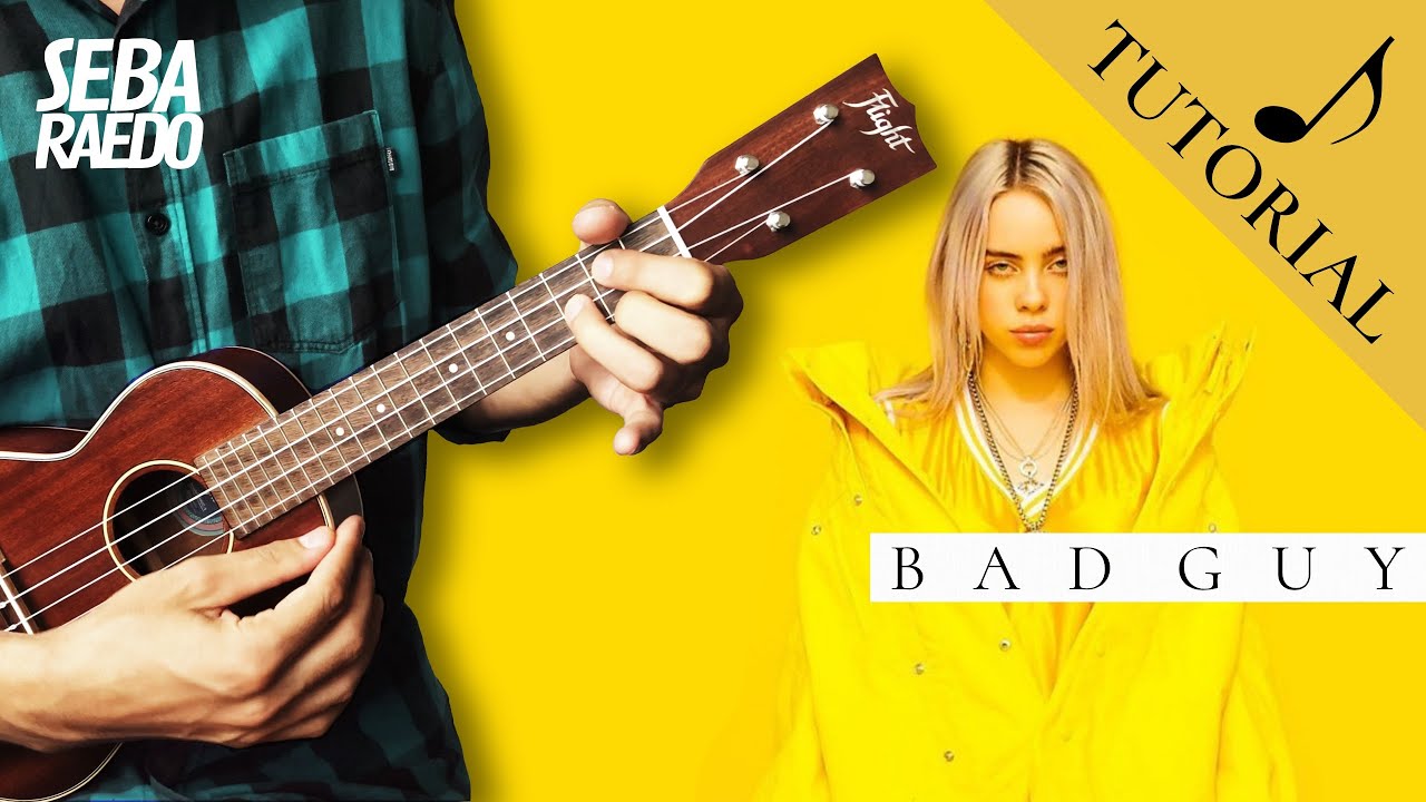 Bad Guy (Ukulele TUTORIAL) ♫ Billie Eilish - YouTube