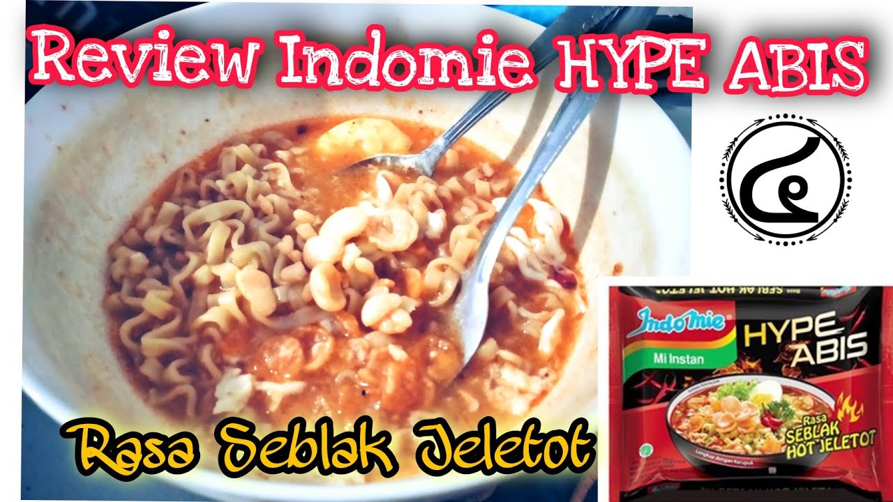 Review Indomie Hype Abis Rasa Seblak Jeletot Youtube