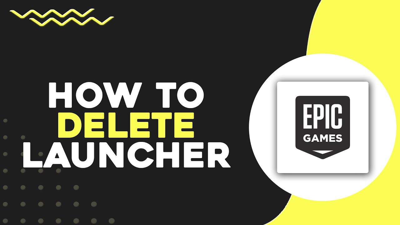 How To Delete Epic Games Launcher (Quick & Easy) - YouTube