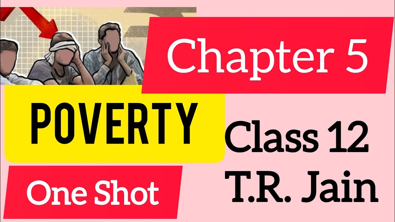Poverty | Class 12 Indian Economic Development T.R. Jain | Chapter 5 ...