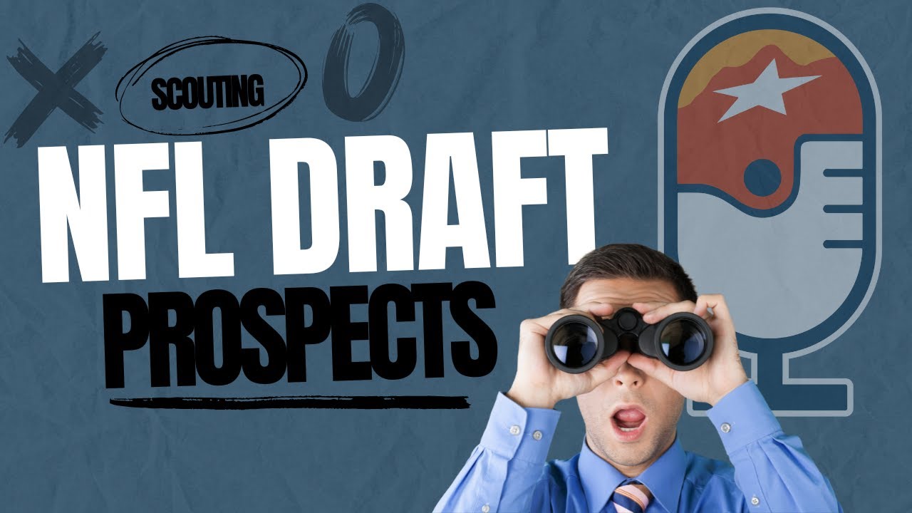 Scouting NFL Draft Prospects - YouTube