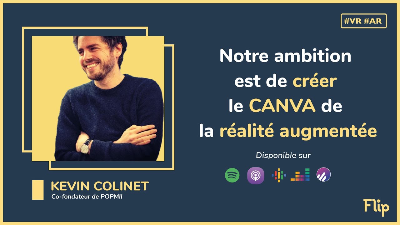 Kevin Colinet, cofondateur de Popmii : Notre ambition est de créer le Canva de la réalité ...