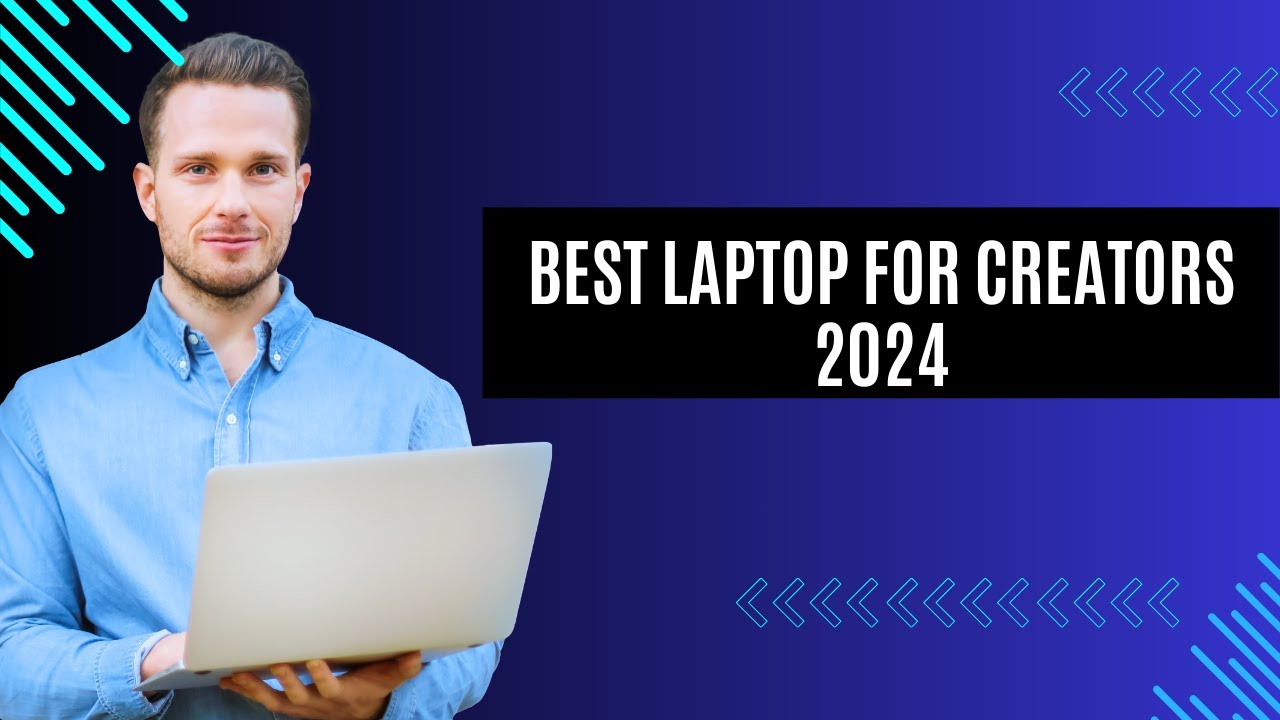 Best Laptop for Creators 2024 - YouTube