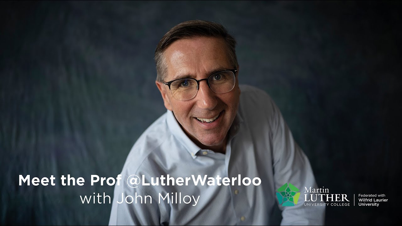 Meet the Prof @LutherWaterloo John Milloy - YouTube