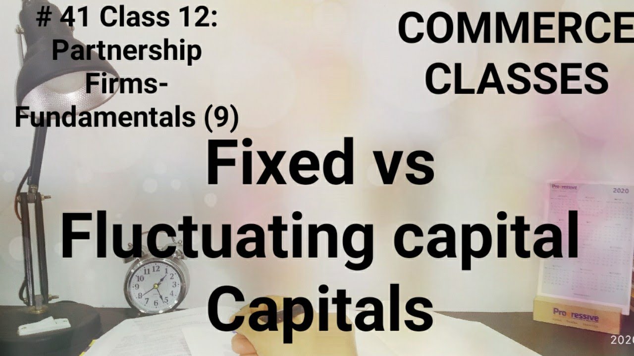 #9 Partnership Fundamentals Accounts Class 12 (Part 41); fixed and ...
