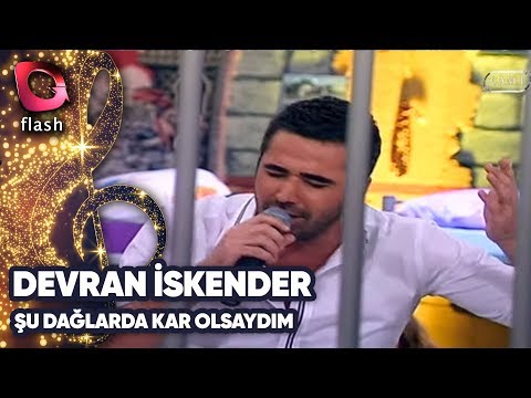 DEVRAN İSKENDER - ŞU DAĞLARDA KAR OLSAYDIM -  Canlı Performans - 27.09.2011