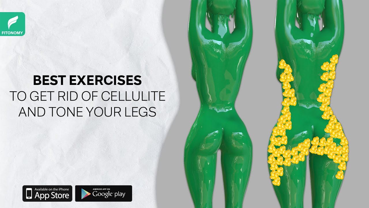 BEST EXERCISES TO GET RID OF CELLULITE AND TONE YOUR LEGS - YouTube