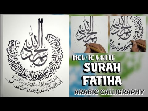SURAH FATIHA write in Arabic Calligraphy with Qalam | By Naqqash Tahir ...