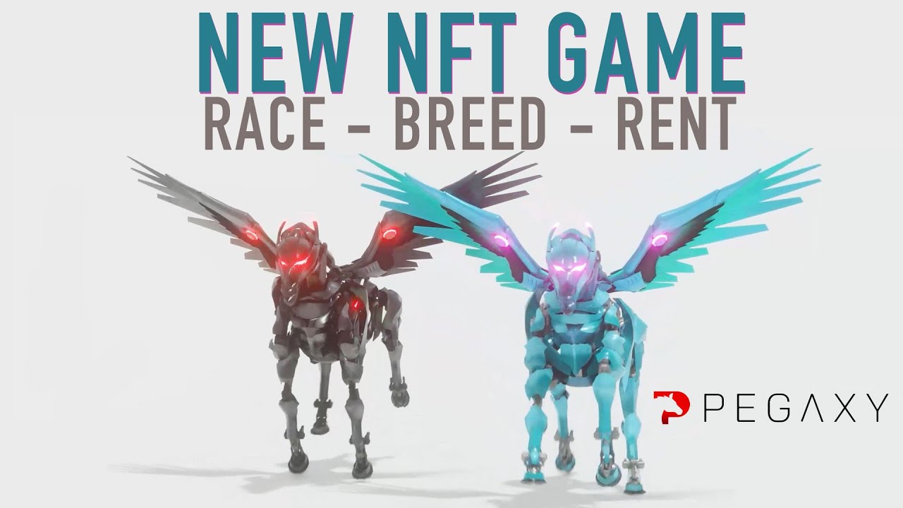PEGAXY NEW NFT PLAY TO EARN GAME - RACING BREEDING RENTING - HUGE ...
