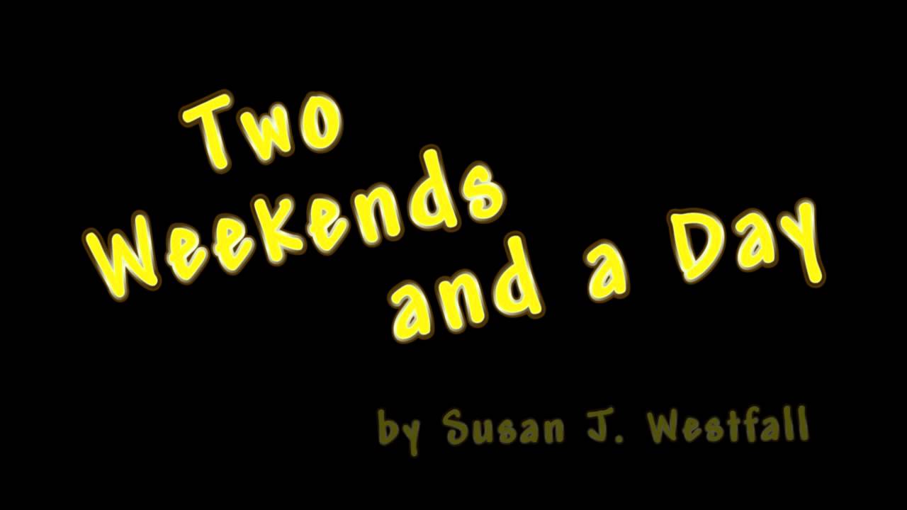Two Weekends And A Day Trailer 1 - YouTube