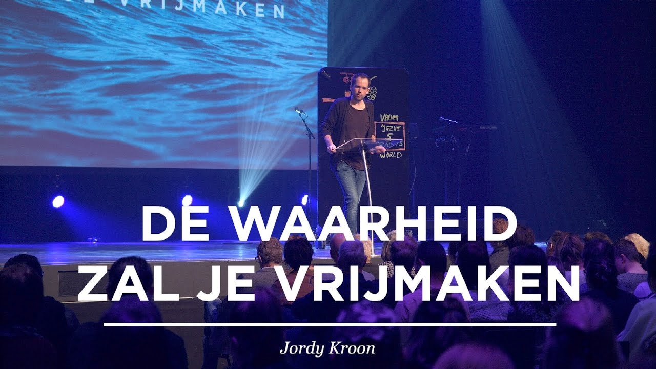 De Waarheid Zal Je Vrijmaken | Jordy Kroon - YouTube